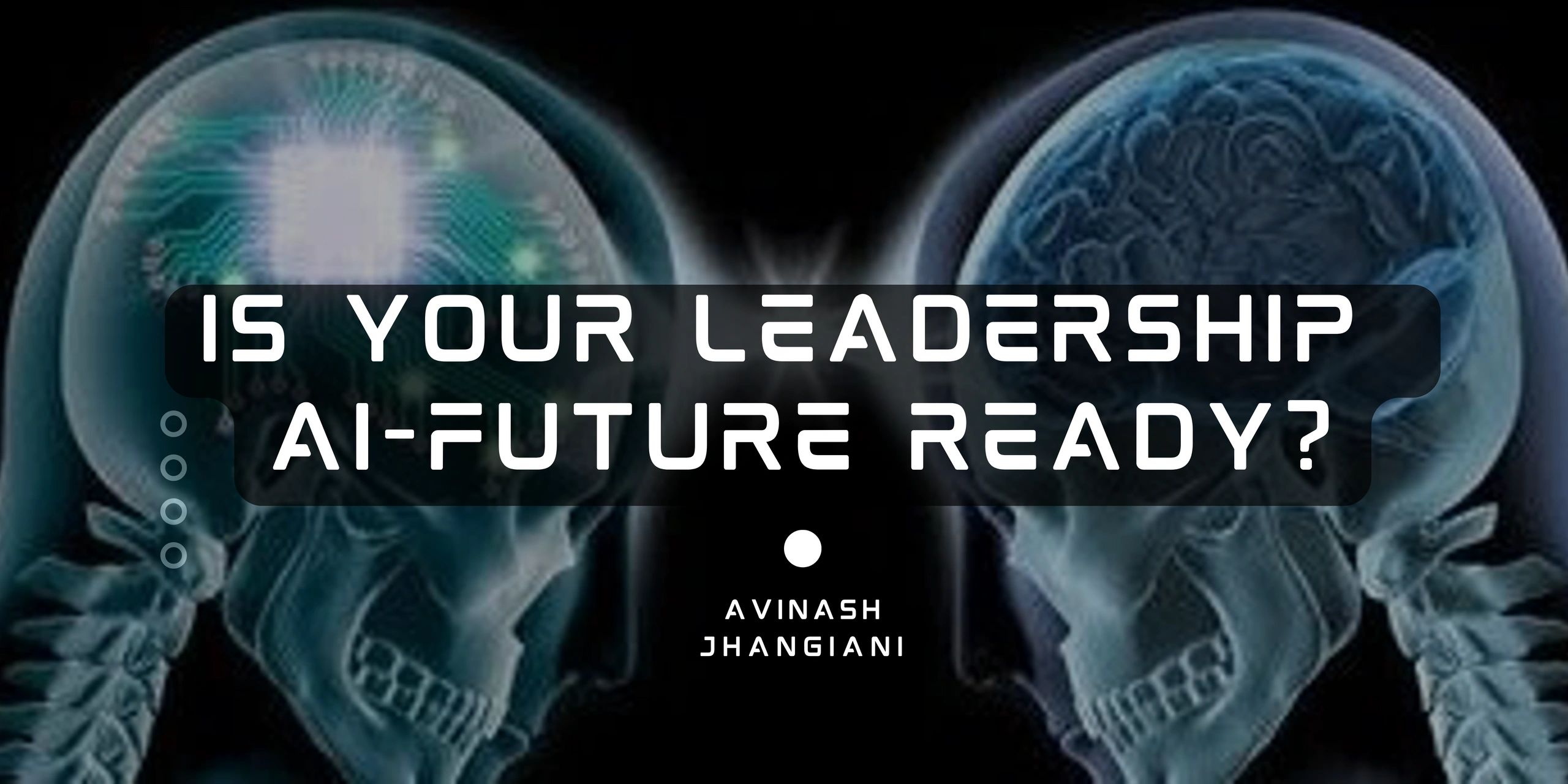 AI Maturity Model is here. Is your Leadership "AI-Future Ready"?